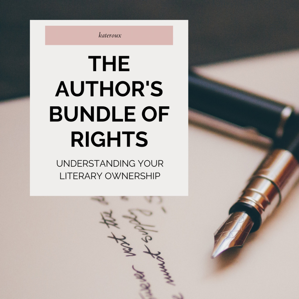 The Author's Bundle of Rights: Understanding Your Literary Ownership ...